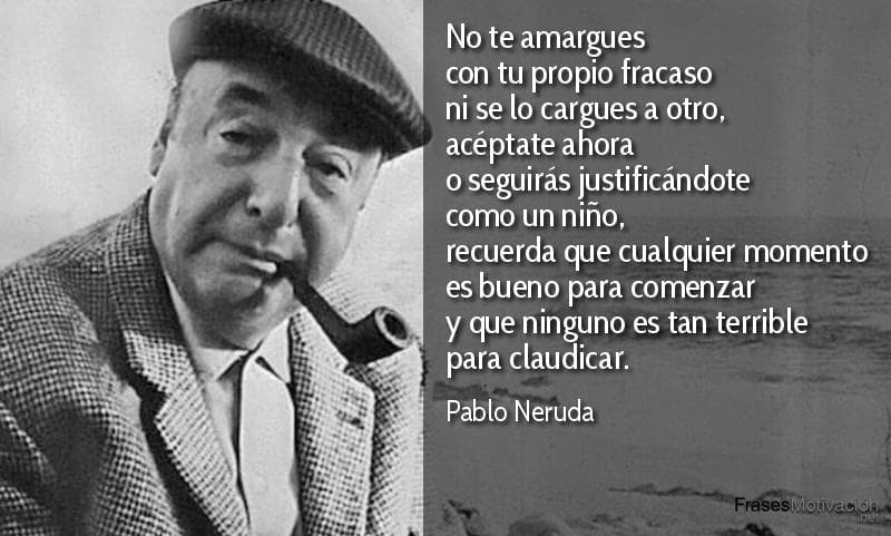 FRASES DE PABLO NERUDA